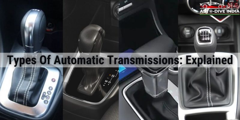 All Types Of Automatic Transmissions: Explained